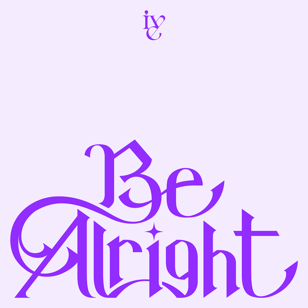 IVE JAPAN 3rd EP『Be Alright』 オリコン週間アルバムランキングで1位を獲得！さらに、海外女性アーティスト今年度最高 ...